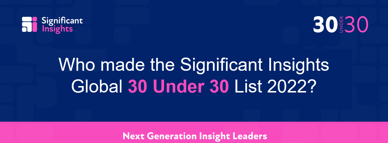 Global 30 Under 30 2023 | Significant Insights